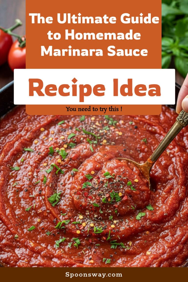 The Ultimate Guide to Homemade Marinara Sauce - spoonsway.com
